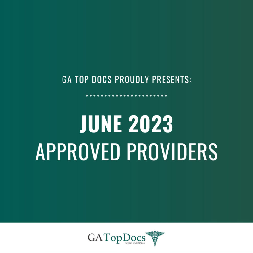GA Top Docs Proudly Presents June 2023 Approved Providers